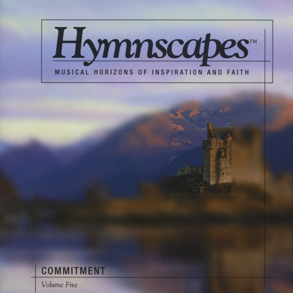 Hymnscapes Vol 5: Commitment – MYPRAISE.STORE