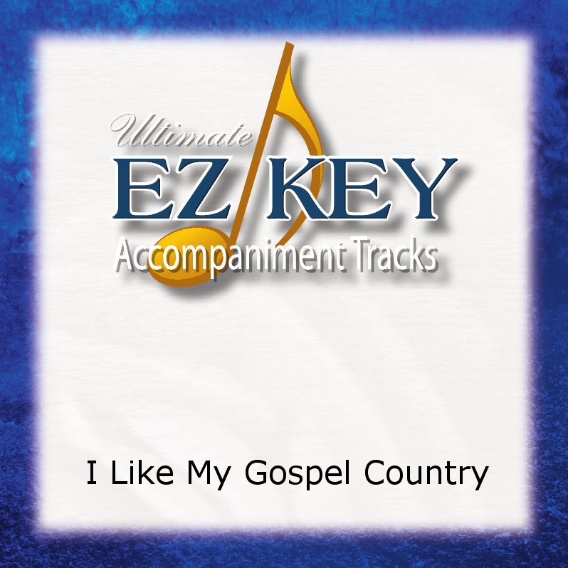 I Like My Gospel Country - White River - Southern Gospel Accompaniment ...