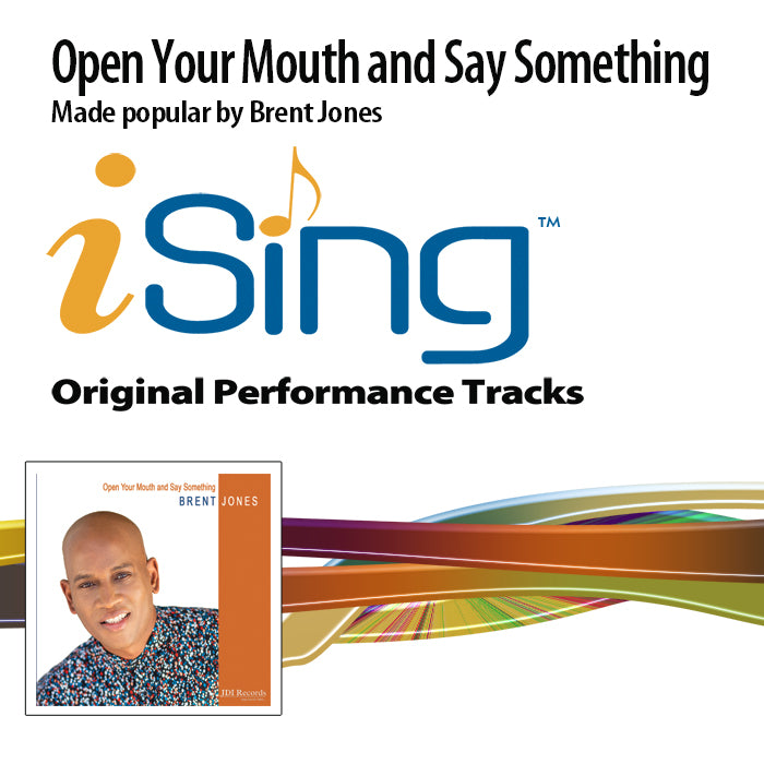 Open Your Mouth and Say Something – MYPRAISE.STORE