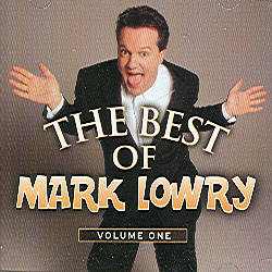 The Best Of Mark Lowry - Volume 1 – MYPRAISE.STORE