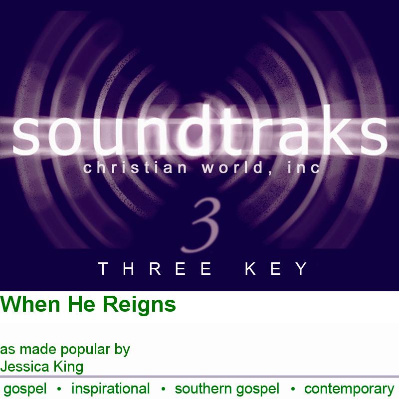 When He Reigns – MYPRAISE.STORE