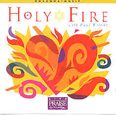 Holy Fire - Paul Wilbur – MYPRAISE.STORE