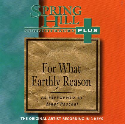 For What Earthly Reason – MYPRAISE.STORE