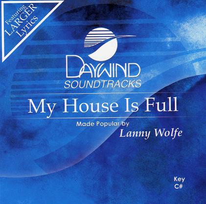 My House Is Full – MYPRAISE.STORE