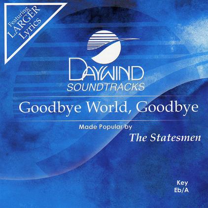 Goodbye World, Goodbye – MYPRAISE.STORE