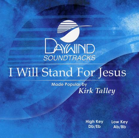I Will Stand For Jesus – MYPRAISE.STORE