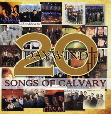 20 Daywind Songs Of Calvary – MYPRAISE.STORE