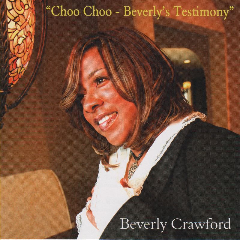 Choo Choo: Beverly's Testimony – MYPRAISE.STORE