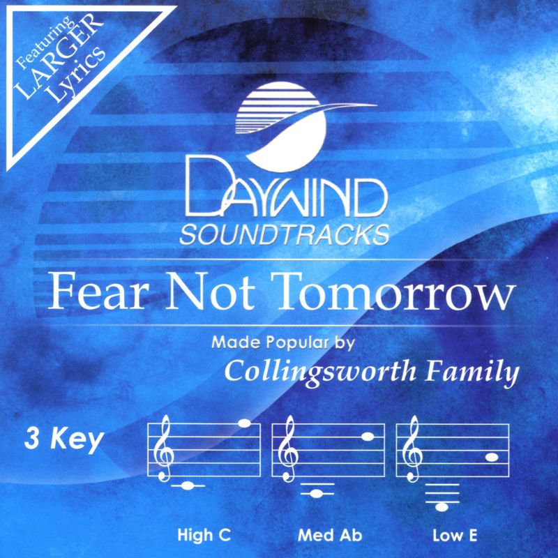 Fear Not Tomorrow – MYPRAISE.STORE