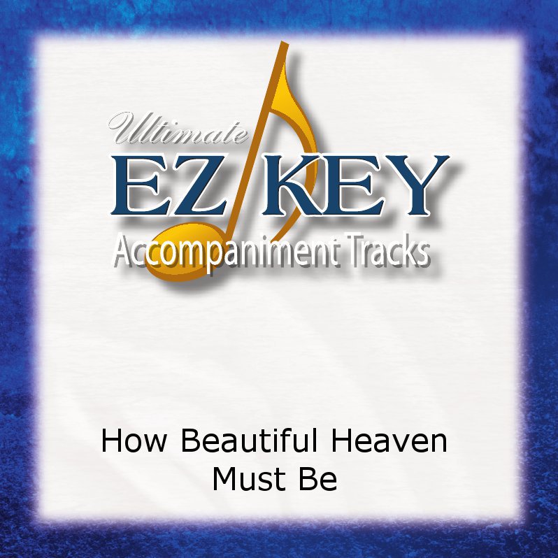 How Beautiful Heaven Must Be – MYPRAISE.STORE