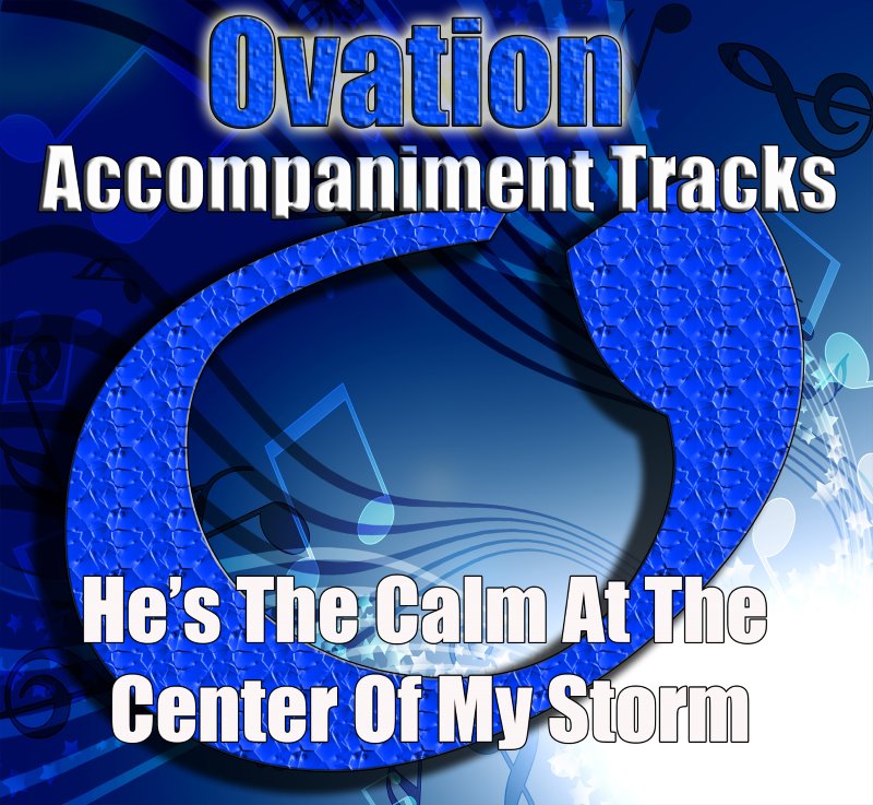 He's The Calm At The Center Of My Storm – MYPRAISE.STORE