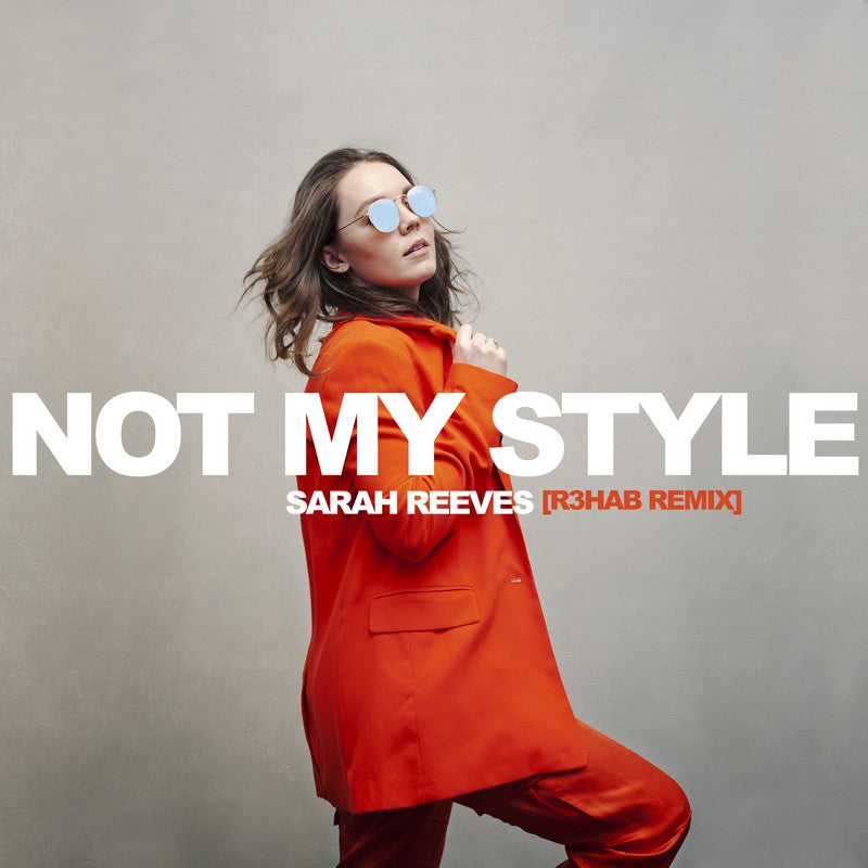 Not My Style (R3HAB Remix) - Single – MYPRAISE.STORE