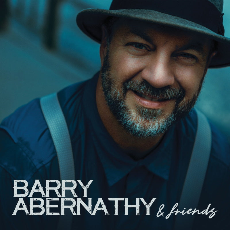 Barry Abernathy & Friends – MYPRAISE.STORE