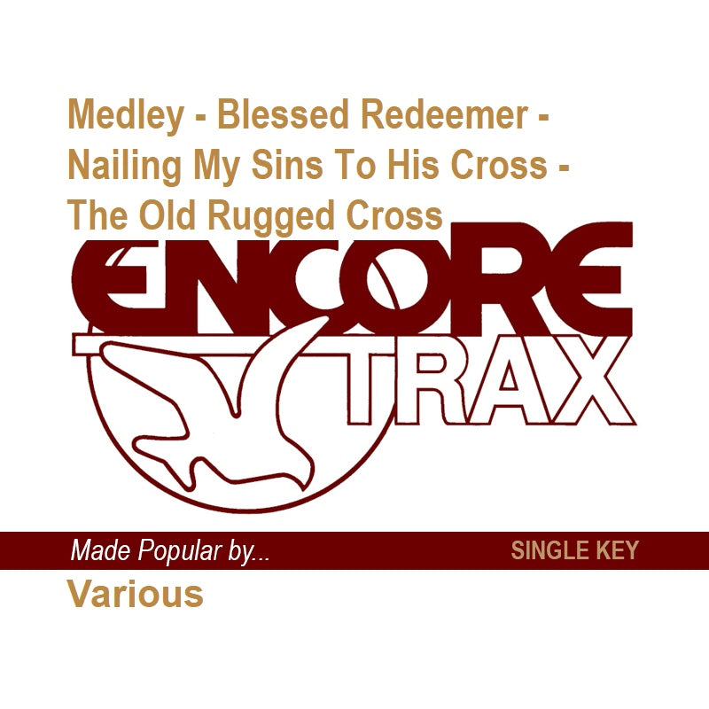 Medley - Blessed Redeemer - Nailing My Sins To His Cross - The Old Rug ...