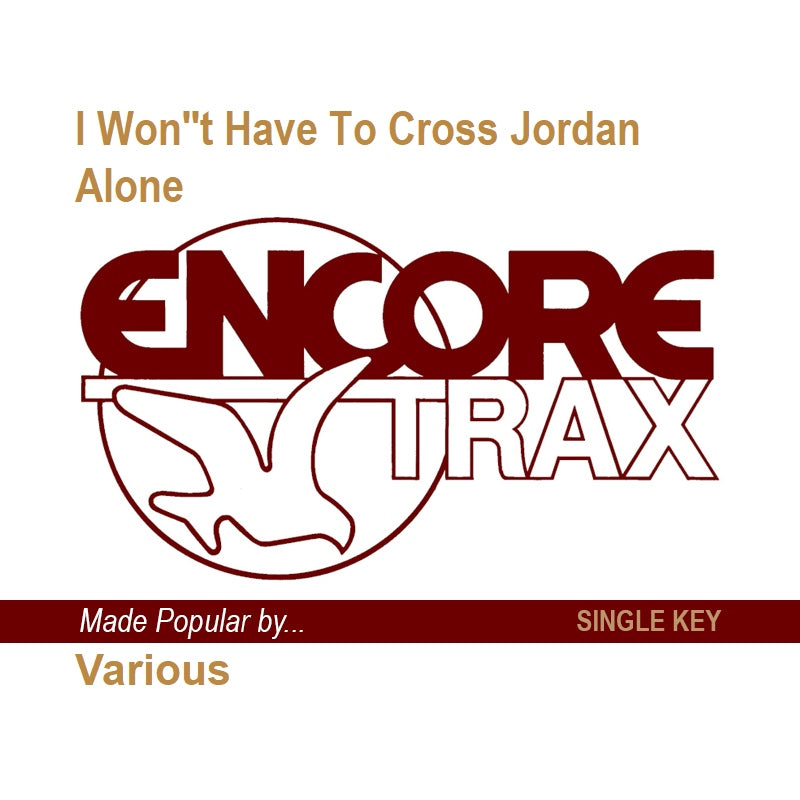 I Won't Have To Cross Jordan Alone – MYPRAISE.STORE